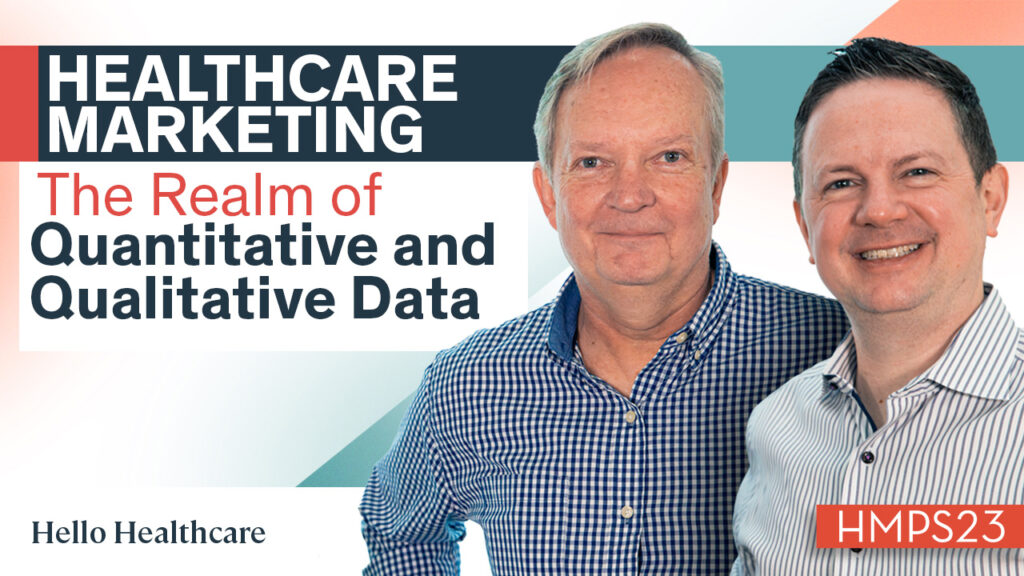 Healthcare Marketing: The Realm of Quantitative and Qualitative Data ...